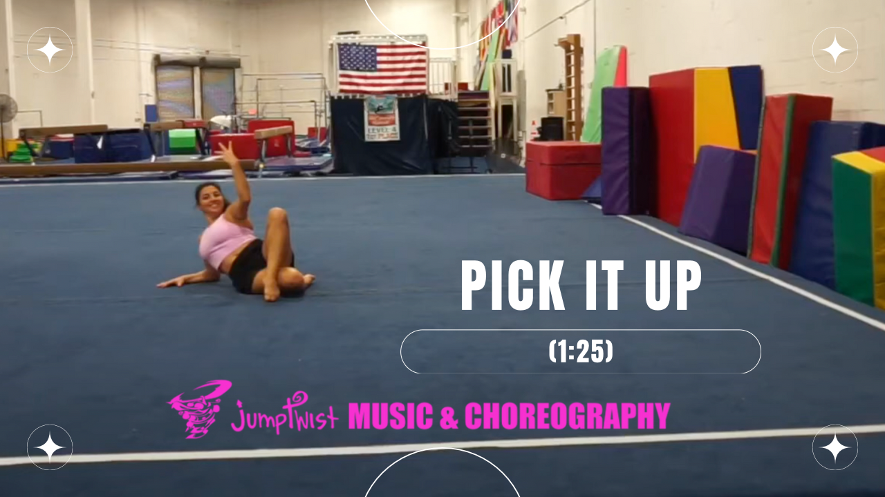Pick It Up Floor Routine [1:25] – Jumptwist