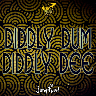 Diddly Dum Diddly Dee – Jumptwist